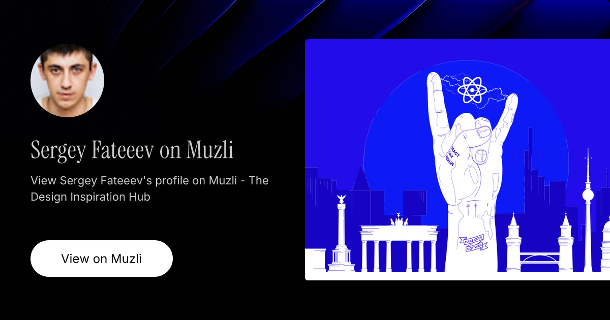 Sergey Fateeev on Muzli