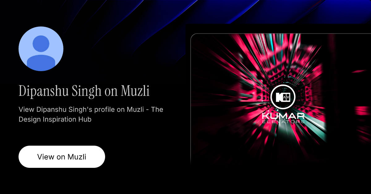 Dipanshu Singh on Muzli