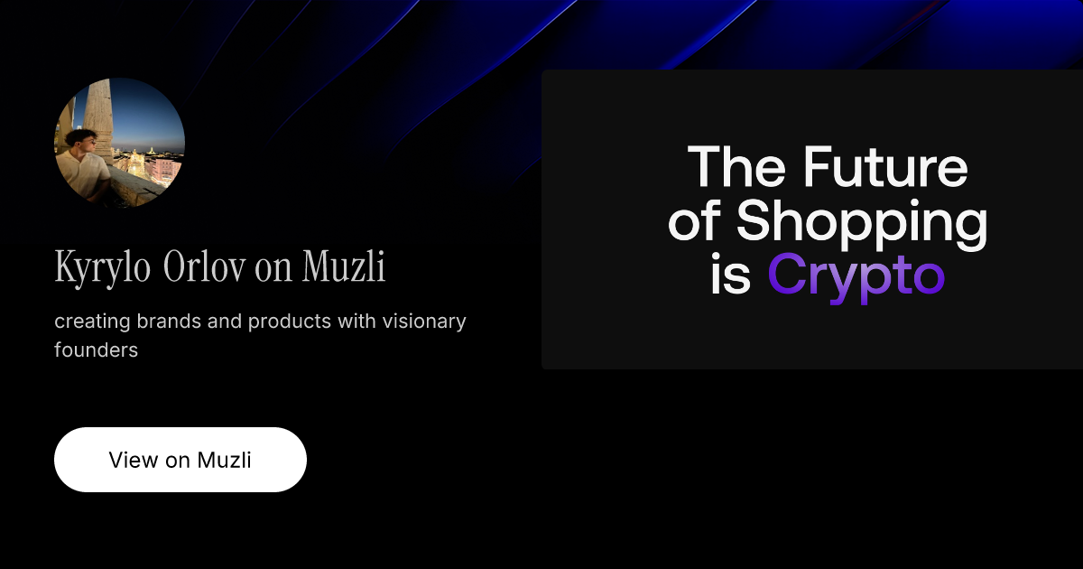 Kyrylo Orlov on Muzli