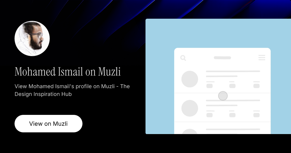 Mohamed Ismail on Muzli