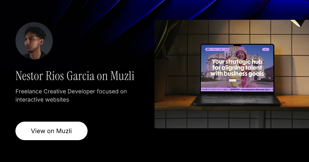 Nestor Rios Garcia on Muzli